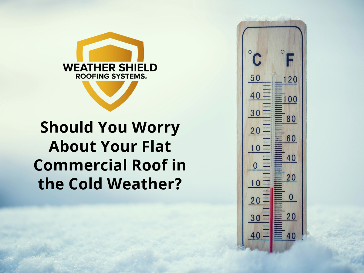 Flat Commercial Roof vs. Cold Weather - Should You Be Worried?