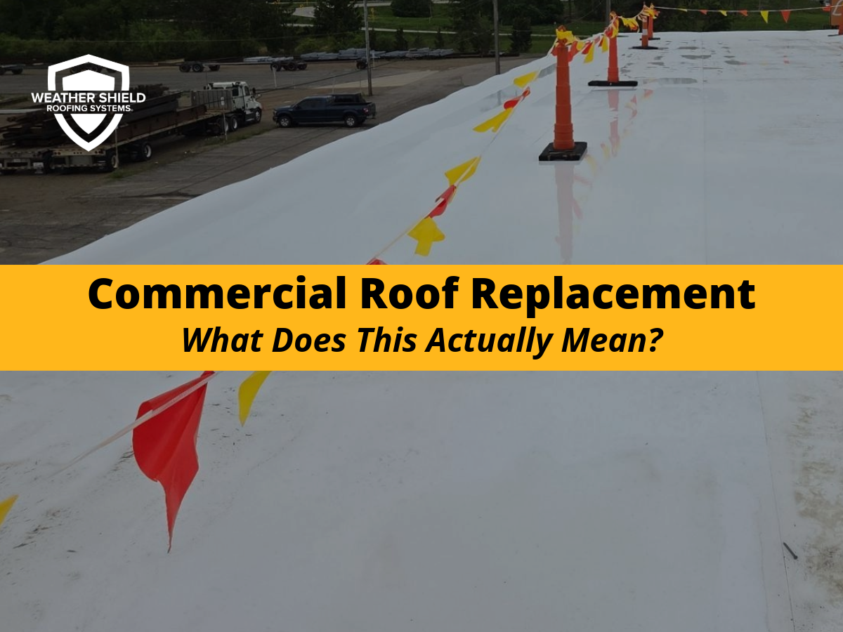 Commercial Roof Replacement – What Does This Actually Mean?